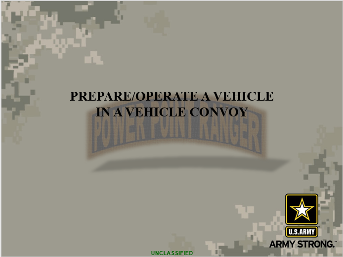 Prepare and Operate a Vehicle in a Convoy - PowerPoint Ranger, Pre-made ...