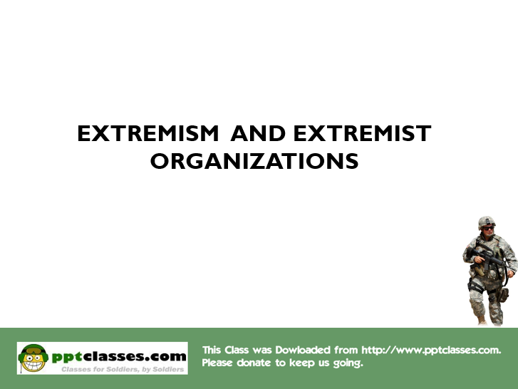 Extremism, v2 - PowerPoint Ranger, Pre-made Military PPT Classes